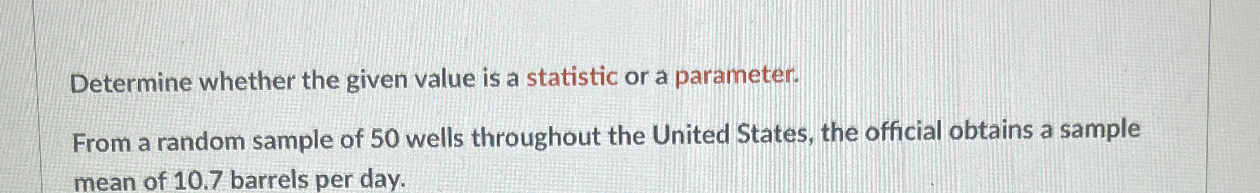 Solved Determine whether the given value is a statistic or a | Chegg.com