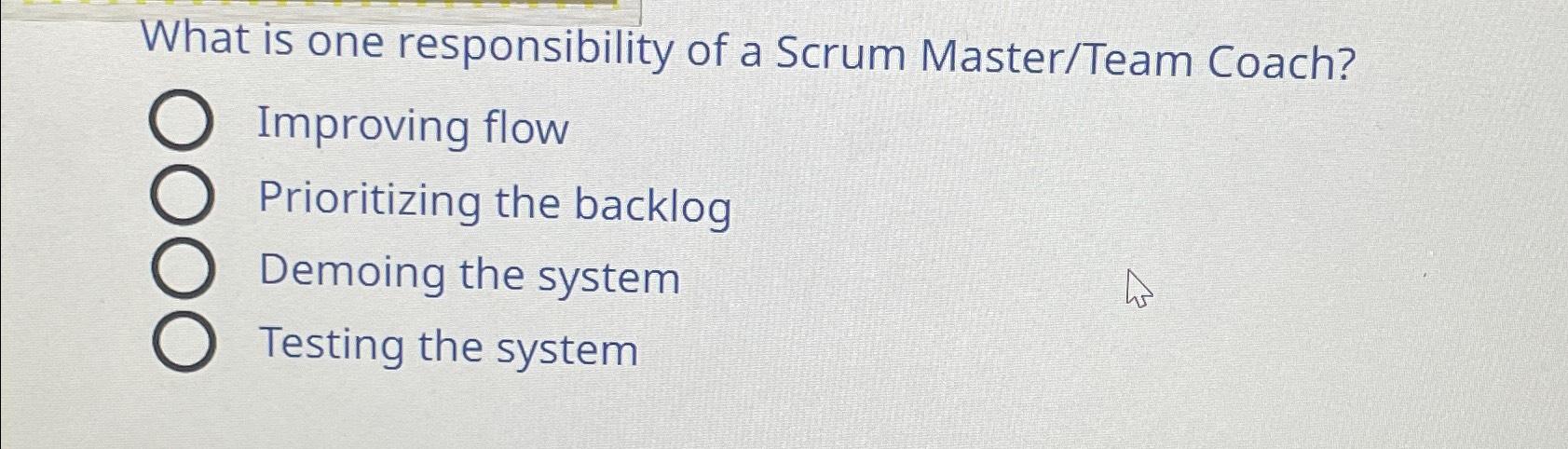 Solved What is one responsibility of a Scrum Master/Team | Chegg.com