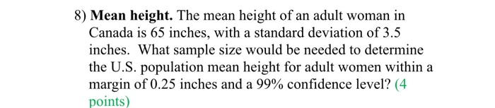 Solved 8) Mean height. The mean height of an adult woman in | Chegg.com