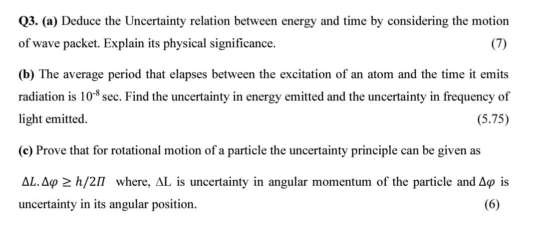 Solved Q3. (a) Deduce the Uncertainty relation between | Chegg.com
