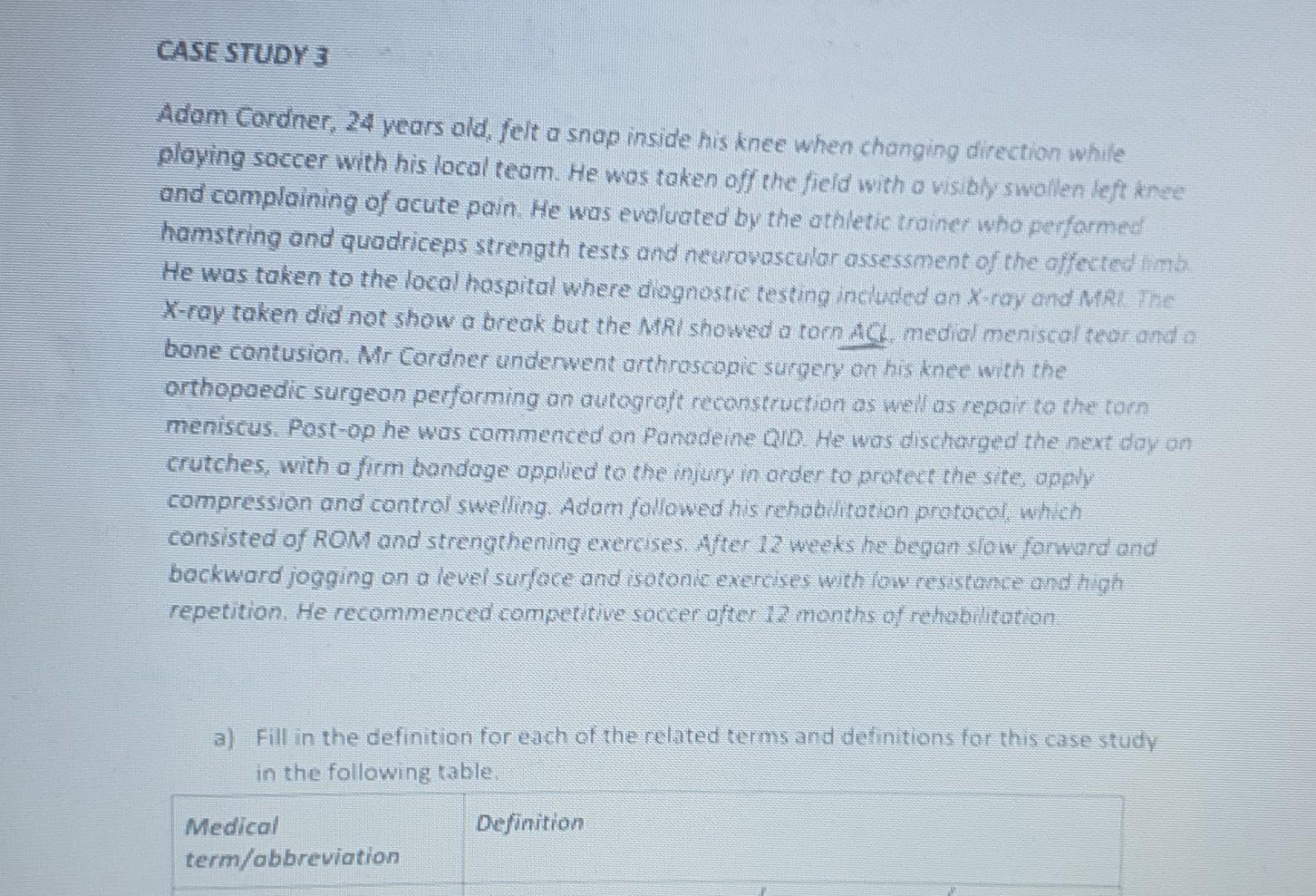 Solved Adam Cordner, 24 years old, felt a snap inside his | Chegg.com