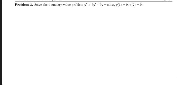 Solved Problem 3. Solve the boundary-value problem | Chegg.com