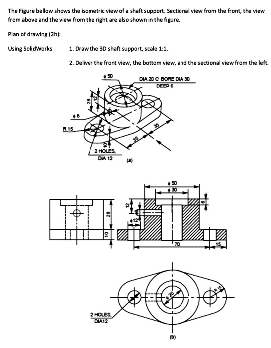 Solved The Figure bellow shows the isometric view of a shaft | Chegg.com