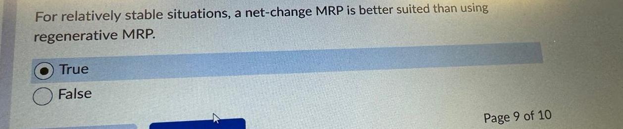 Solved For relatively stable situations, a net-change MRP is | Chegg.com