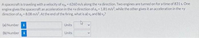 Solved A spacecraft is traveling with a velocity of v0x=6260 | Chegg.com