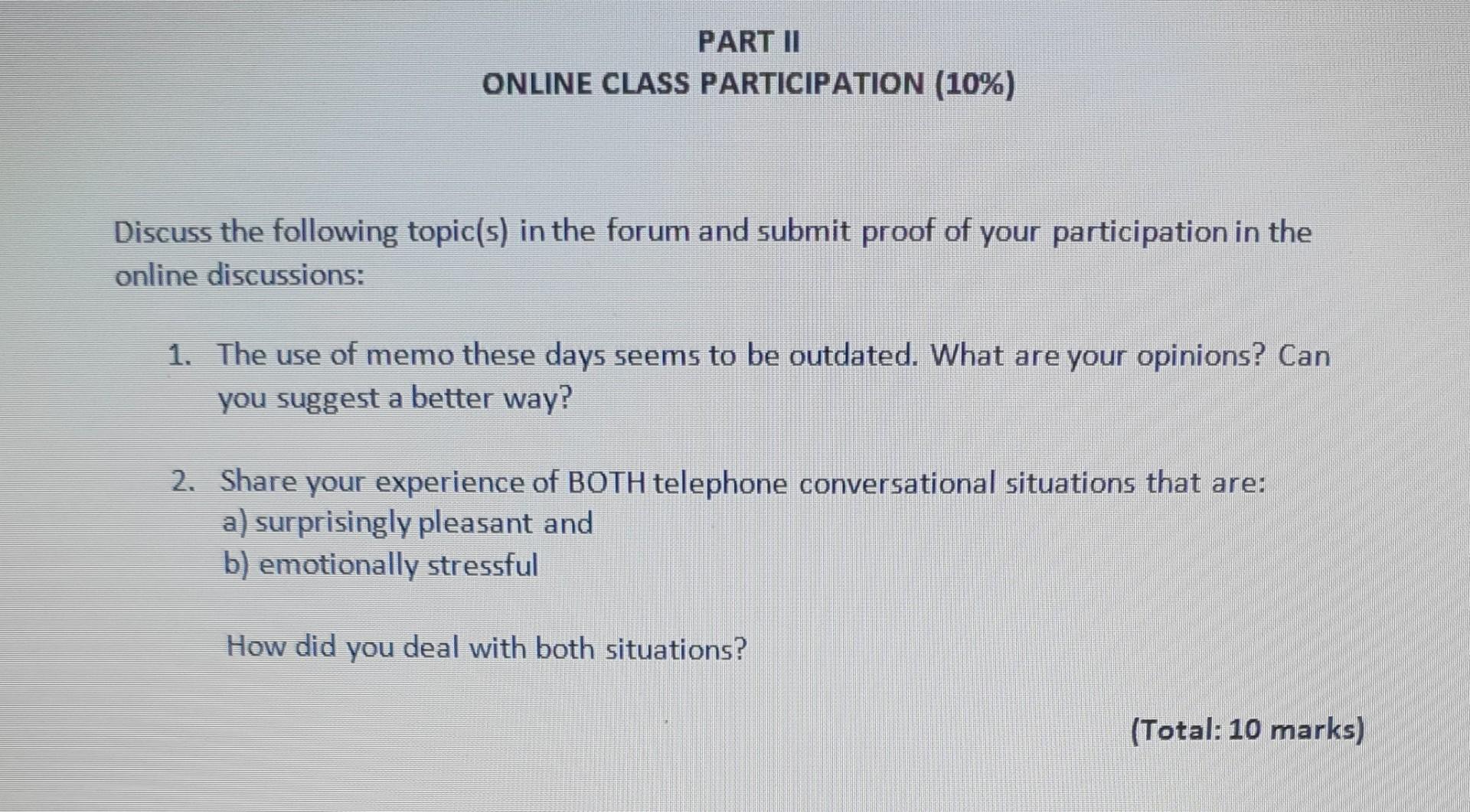 PART II ONLINE CLASS PARTICIPATION (10\%) Discuss the | Chegg.com