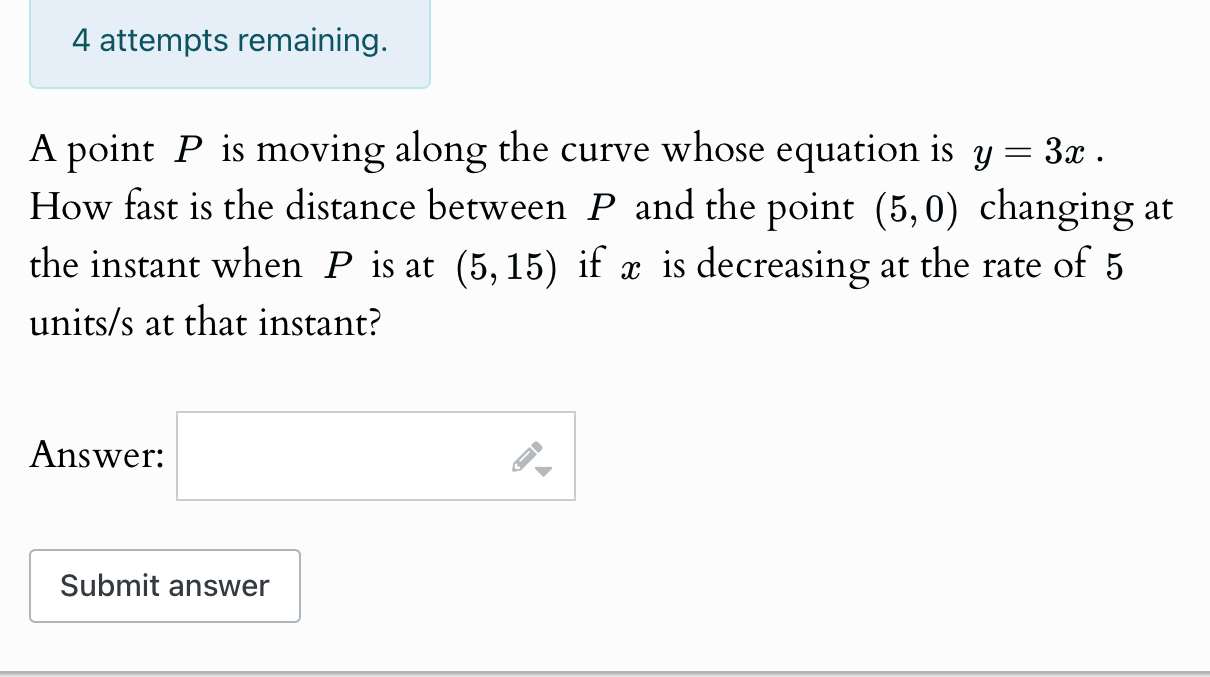 Solved 4 ﻿attempts remaining.A point P ﻿is moving along the | Chegg.com