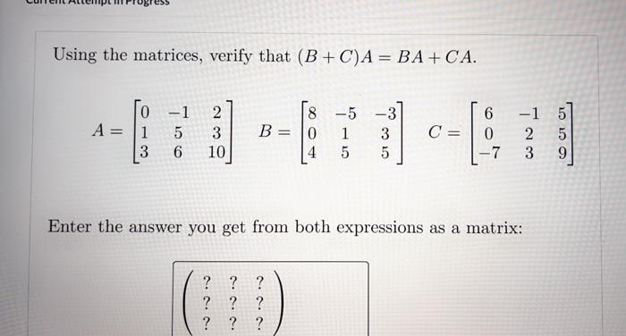 Solved Current Attempt in Progress Using the matrices | Chegg.com