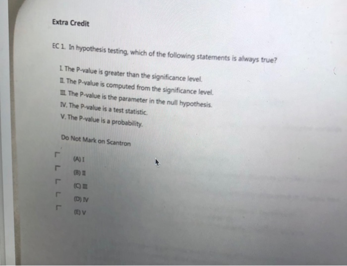 Solved Extra Credit EC 1. In hypothesis testing, which of | Chegg.com