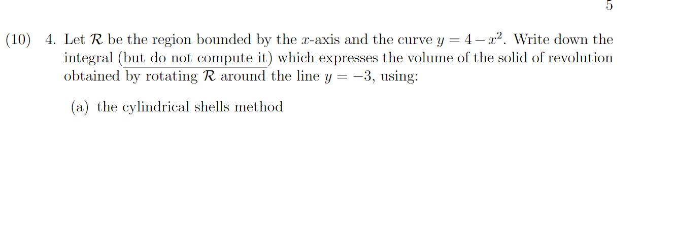 Solved (10) 4. ﻿Let R ﻿be the region bounded by the x-axis | Chegg.com