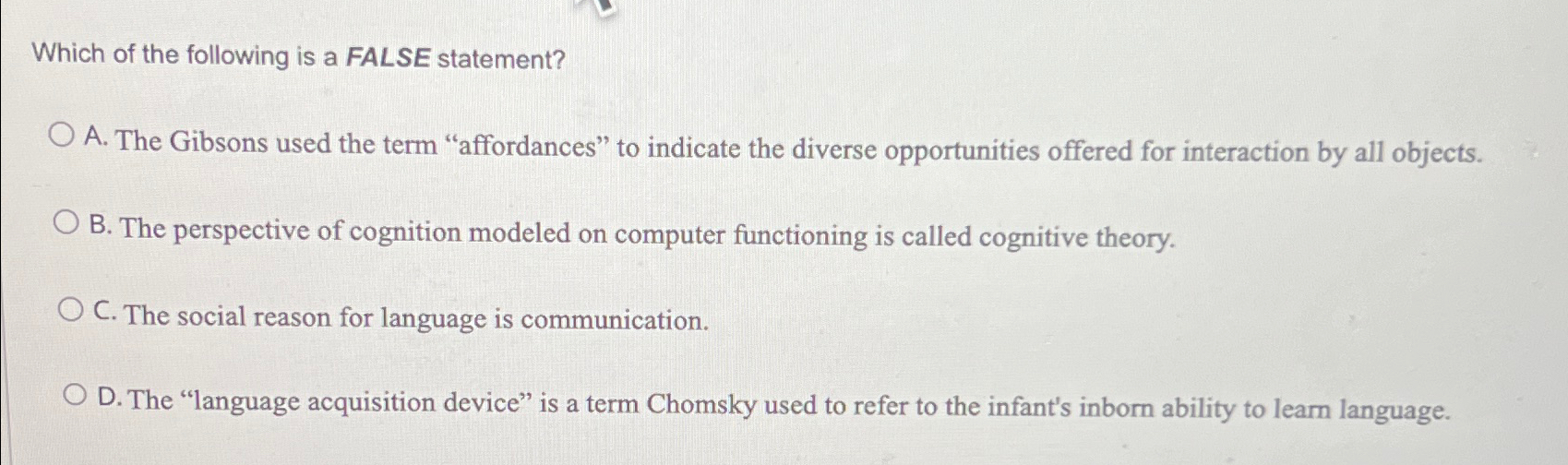 Solved Which of the following is a FALSE statement?A. ﻿The | Chegg.com