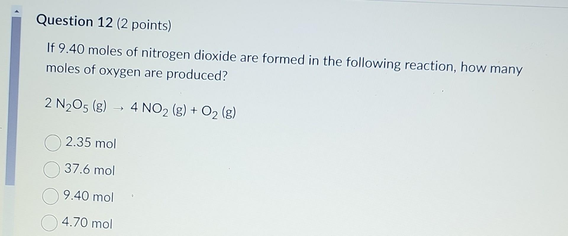 Solved If 9.40 moles of nitrogen dioxide are formed in the | Chegg.com