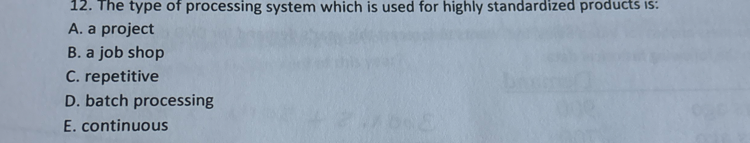 Solved The type of processing system which is used for | Chegg.com