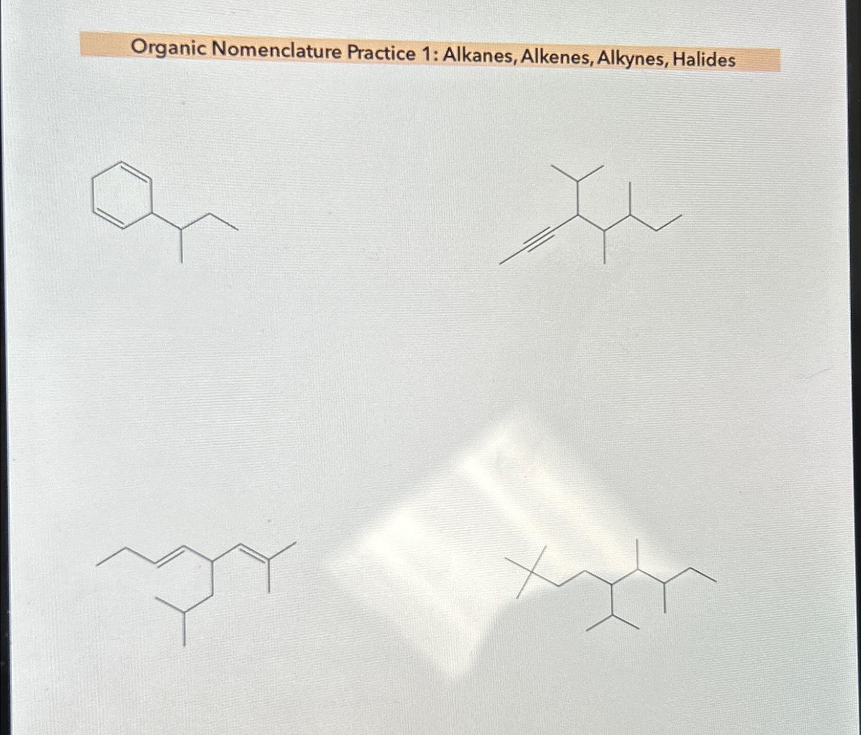 Solved Organic Nomenclature Practice 1: Alkanes, Alkenes, | Chegg.com