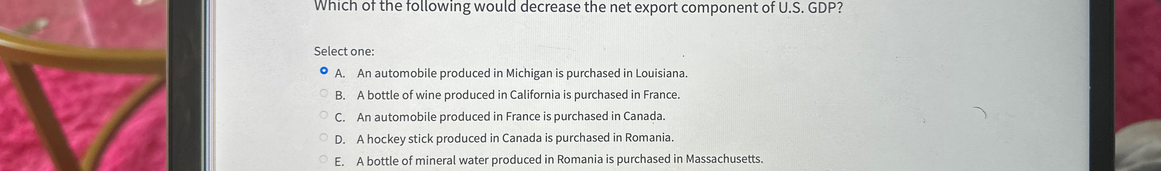 Solved Which of the following would decrease the net export | Chegg.com