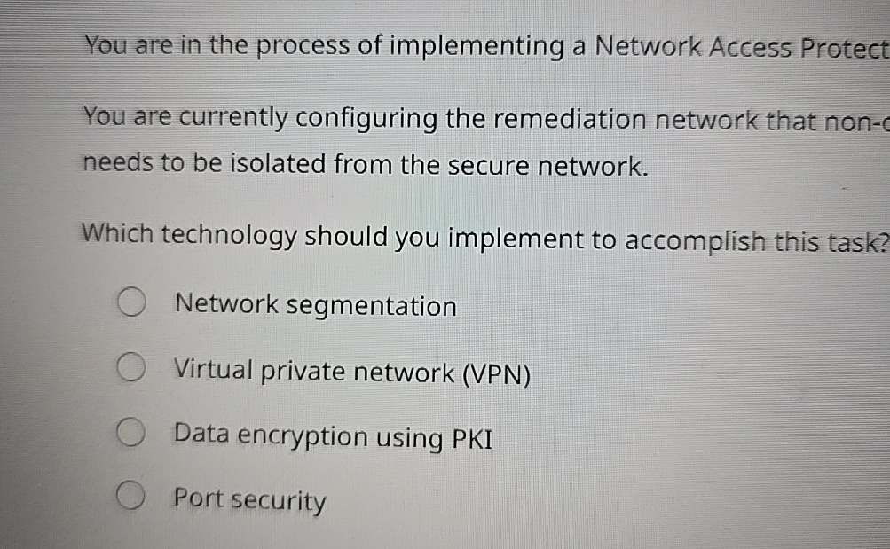 Solved You are in the process of implementing a Network | Chegg.com
