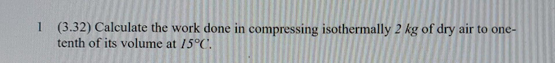 Solved #1, Calculate Work done . . . Isothermal | Chegg.com