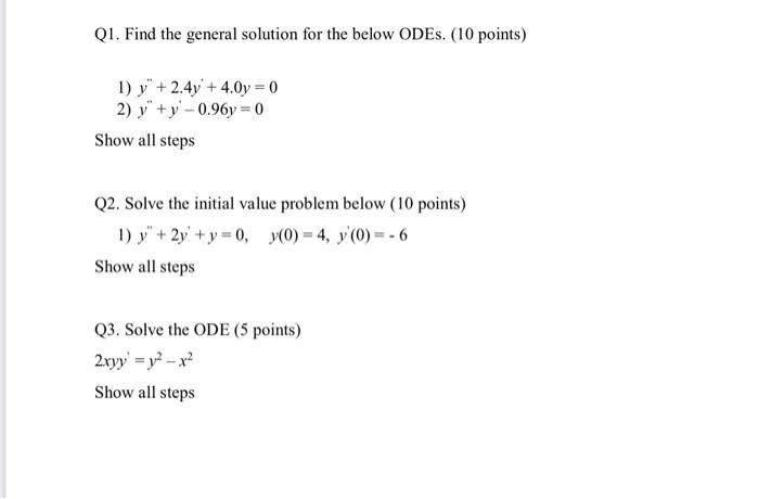 Solved Q1. Find the general solution for the below ODEs. ( | Chegg.com