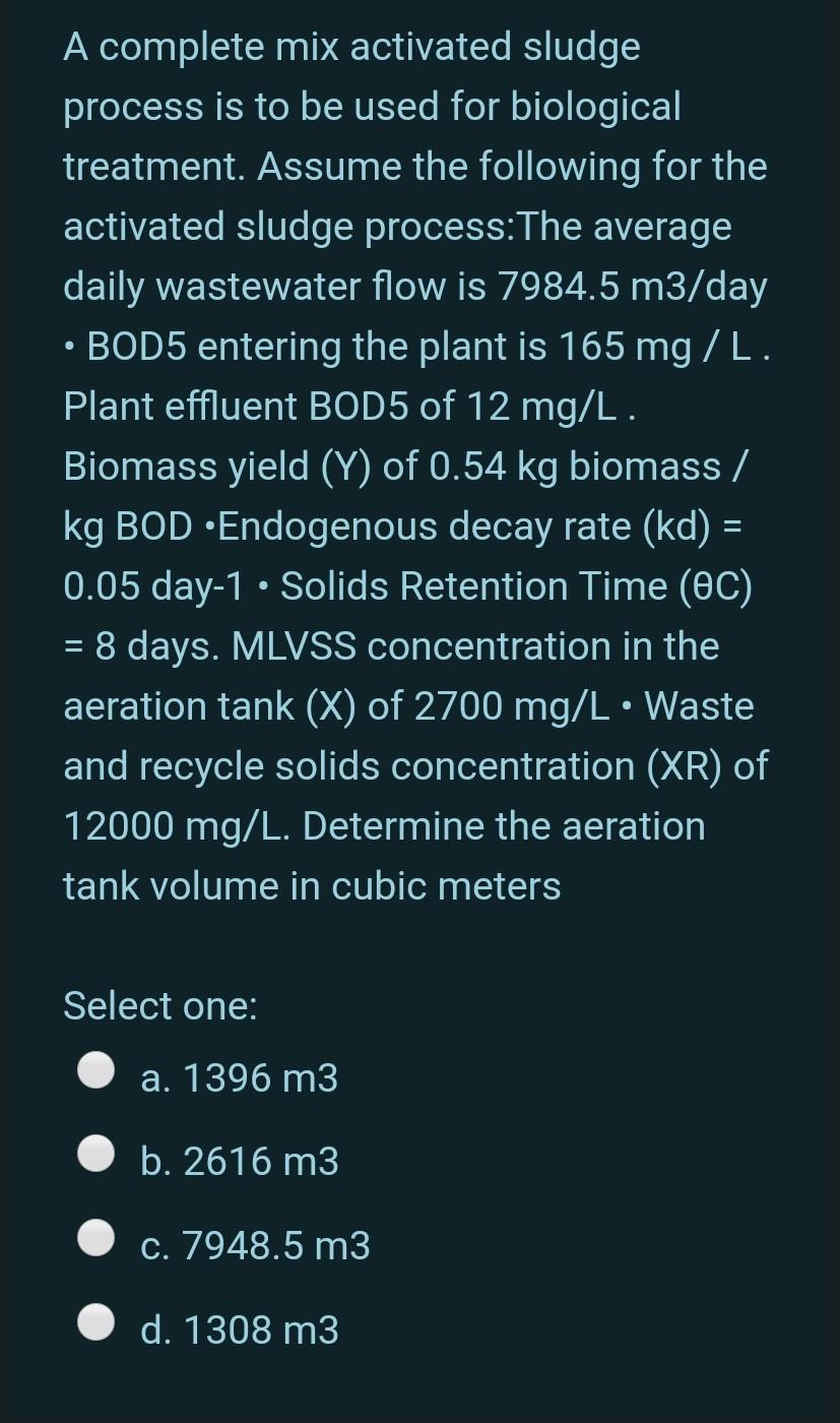 Solved A complete mix activated sludge process is to be used | Chegg.com