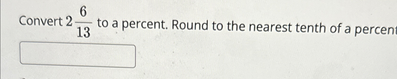 Solved Convert 2613 ﻿to a percent. Round to the nearest | Chegg.com