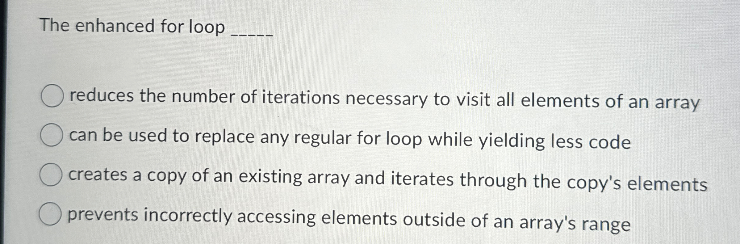 Solved The enhanced for loopreduces the number of iterations | Chegg.com