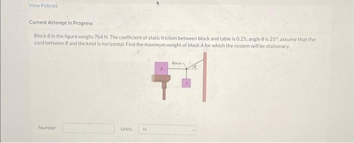 Solved View Policies Current Attempt in Progress Block B in | Chegg.com