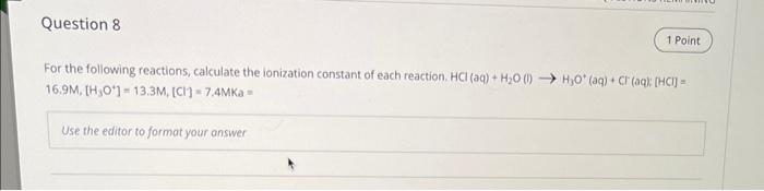 Solved for the following reactions, calculate the ionization | Chegg.com