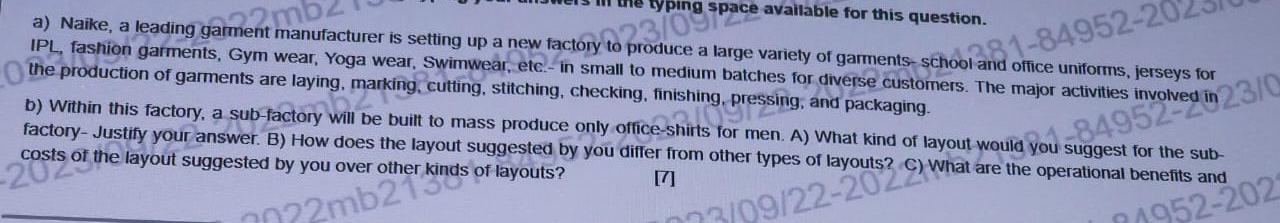 Solved a) Naike, a leading gament manufacturer is setting up | Chegg.com