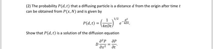 Solved (2) The probability P(d,t) that a diffusing particle | Chegg.com