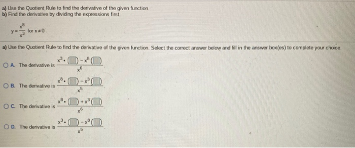 Solved a) Use the Quotient Rule to find the derivative of | Chegg.com