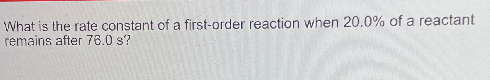 Solved What is the rate constant of a first-order reaction | Chegg.com