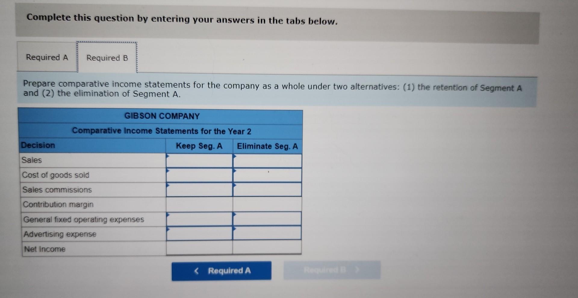 Solved Exercise 13-14A (Algo) Segment elimination decision | Chegg.com