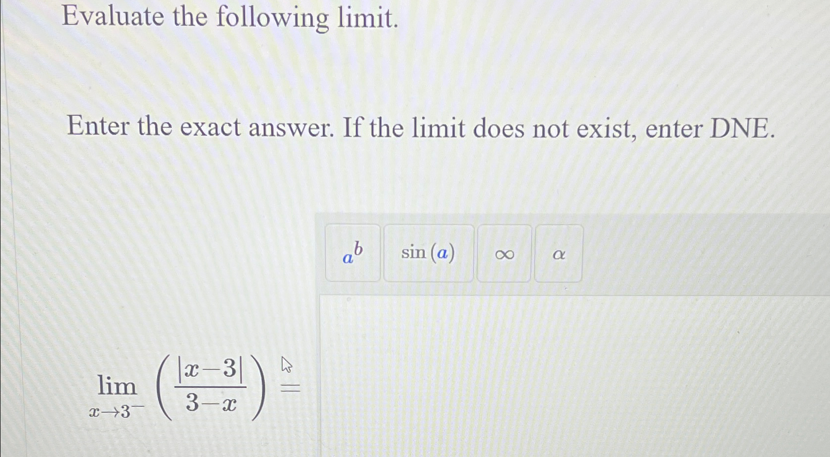 Solved Evaluate the following limit.Enter the exact answer. | Chegg.com