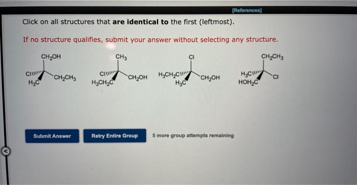 Solved Click on all structures that are identical to the | Chegg.com