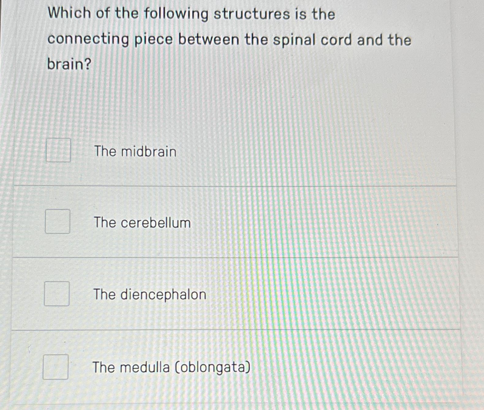 Solved Which of the following structures is the connecting | Chegg.com