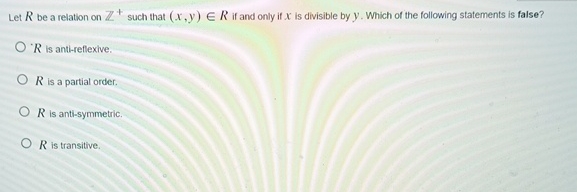 Solved Let R ﻿be a relation on Z+such that (x,y)inR ﻿if and | Chegg.com