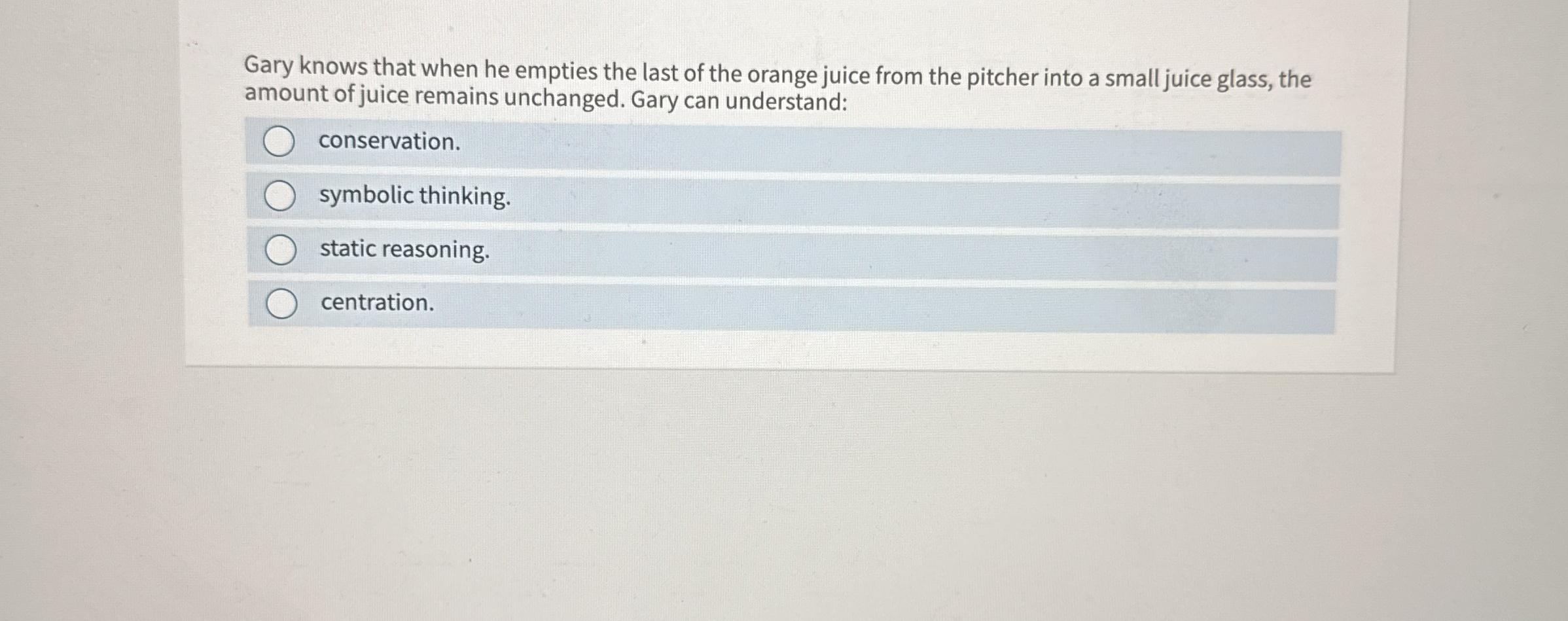 Solved Gary knows that when he empties the last of the | Chegg.com