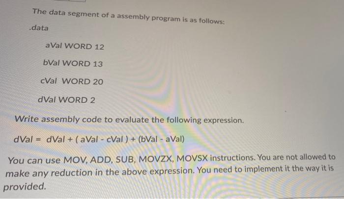 Solved The data segment of a assembly program is as follows: | Chegg.com