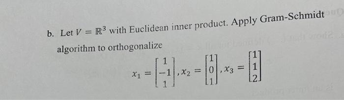 Solved a. Consider R3 with the inner product | Chegg.com