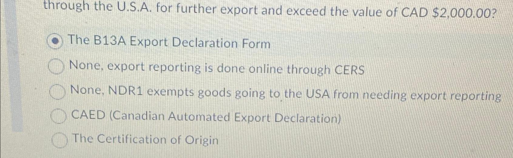Solved through the U.S.A. ﻿for further export and exceed the | Chegg.com
