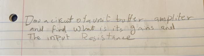 Solved Draw a cirunt otaunit butter ampliter and find what | Chegg.com