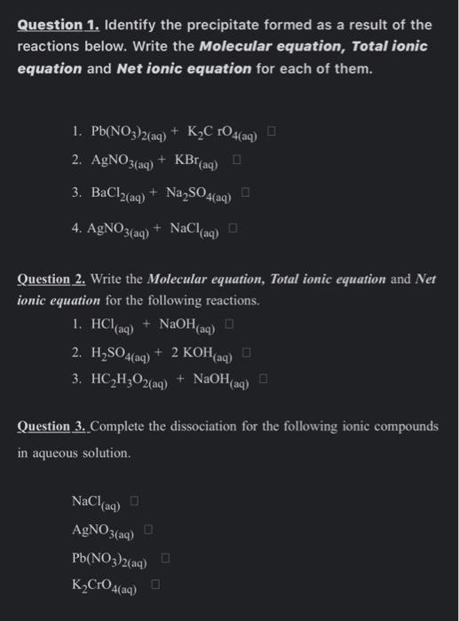 Solved Question 1. Identify the precipitate formed as a | Chegg.com