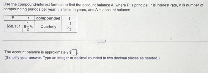 Use the compound-interest formula to find the account | Chegg.com