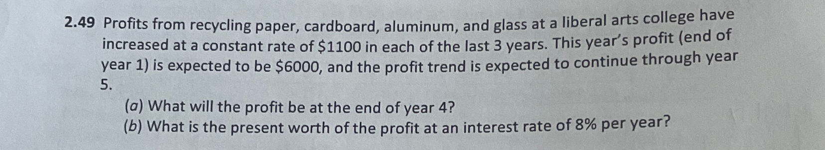 Solved 2.49 ﻿Profits from recycling paper, cardboard, | Chegg.com