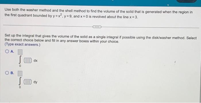 Solved Use both the washer method and the shell method to | Chegg.com