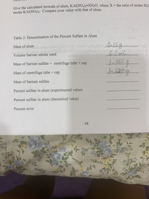 Solved Give the calculated formula of alum, KAl(SO4)2·XH20, | Chegg.com