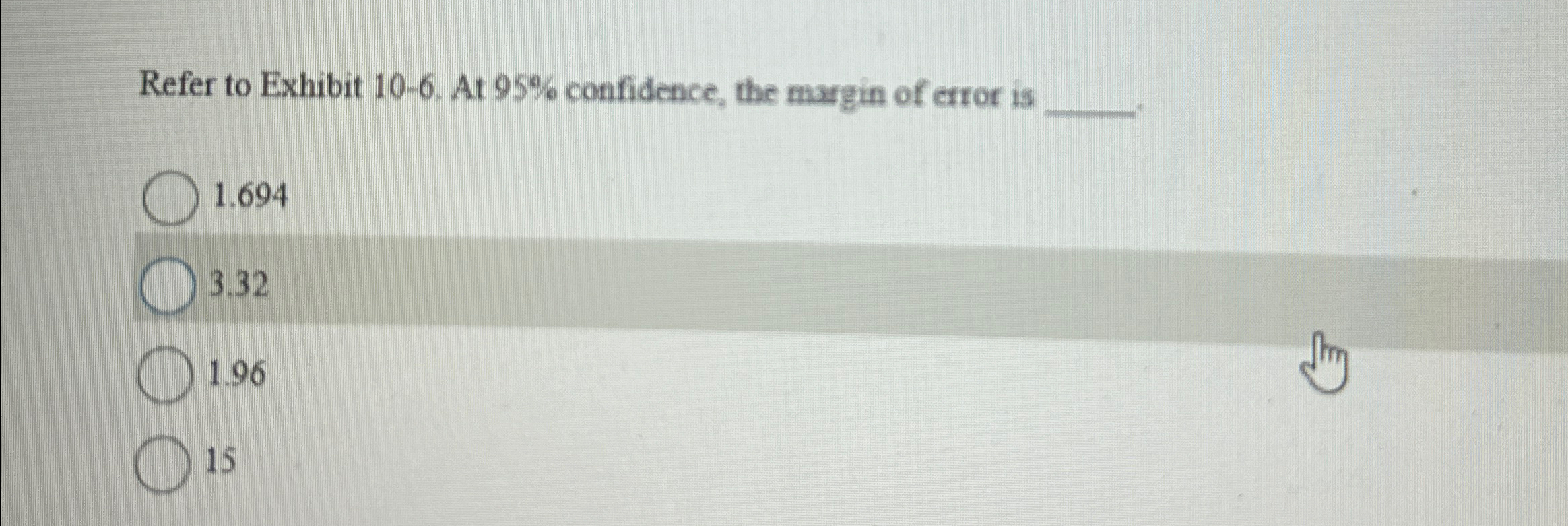 Solved Refer to Exhibit 10-6. ﻿At 95% ﻿confidence, the | Chegg.com