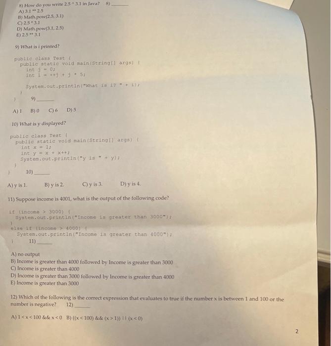 Solved 8) How do you write 2.5∧3.1 in Java? A) 3.1∗25 8) B) | Chegg.com