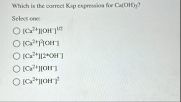 Solved Which is the correct Ksp expression for | Chegg.com