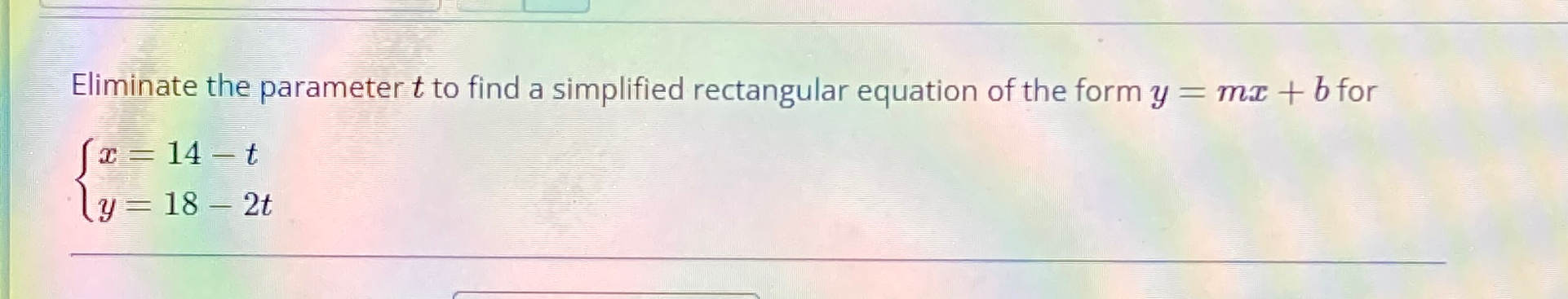 Solved Eliminate the parameter t ﻿to find a simplified | Chegg.com